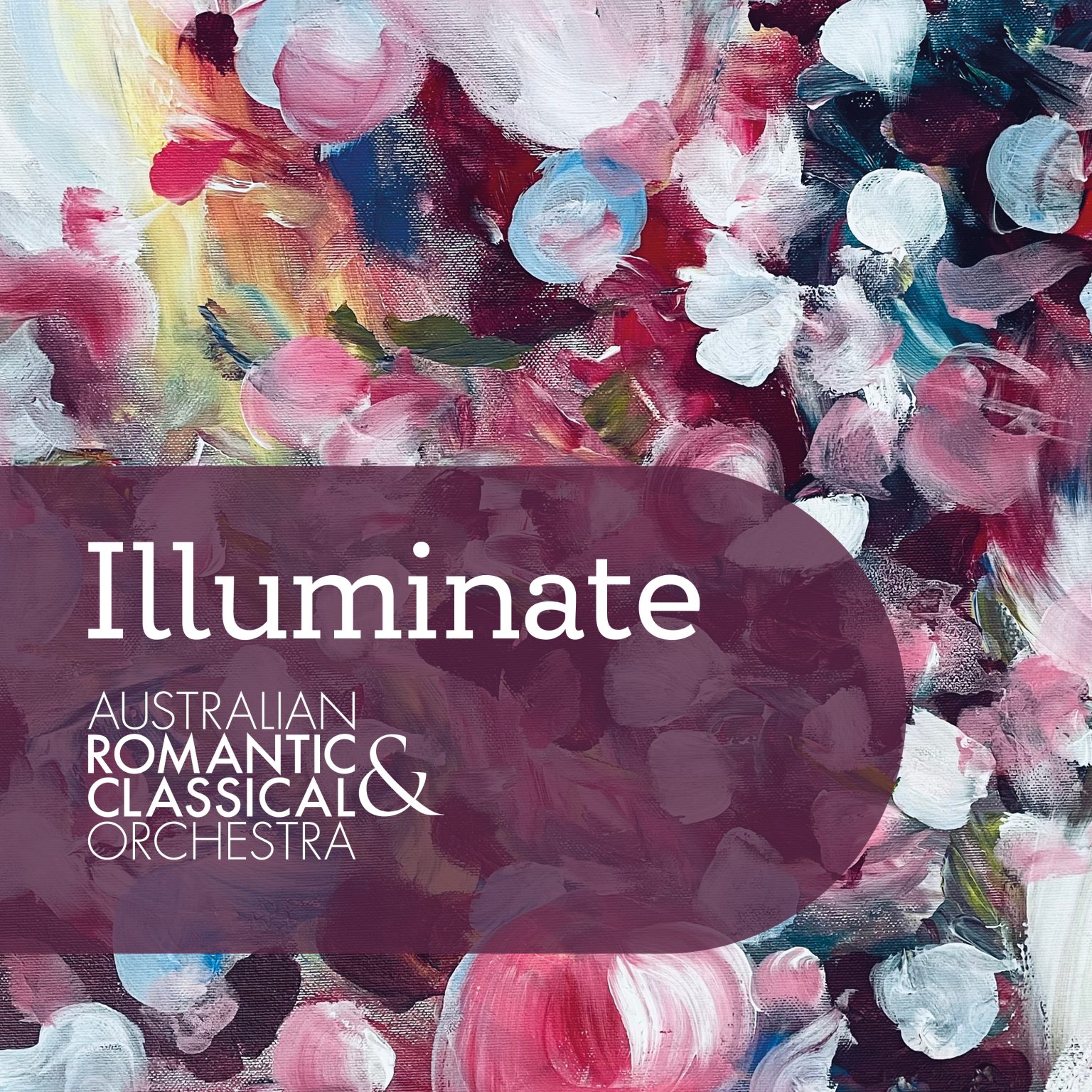 Illuminate - Australian Romantic & Classical Orchestra - 2MBS