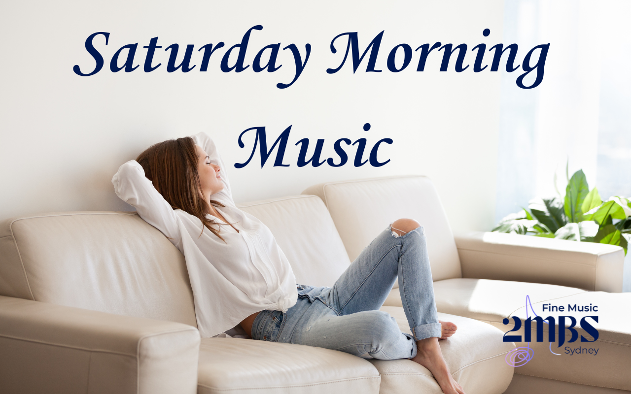 Saturday Morning Music - 2MBS