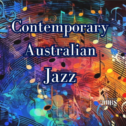 Contemporary Australian Jazz - 2MBS